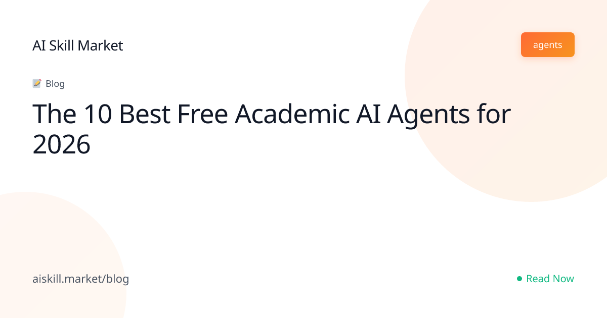 The 10 Best Free Academic AI Agents for 2026 - AI Skill Market Blog ...
