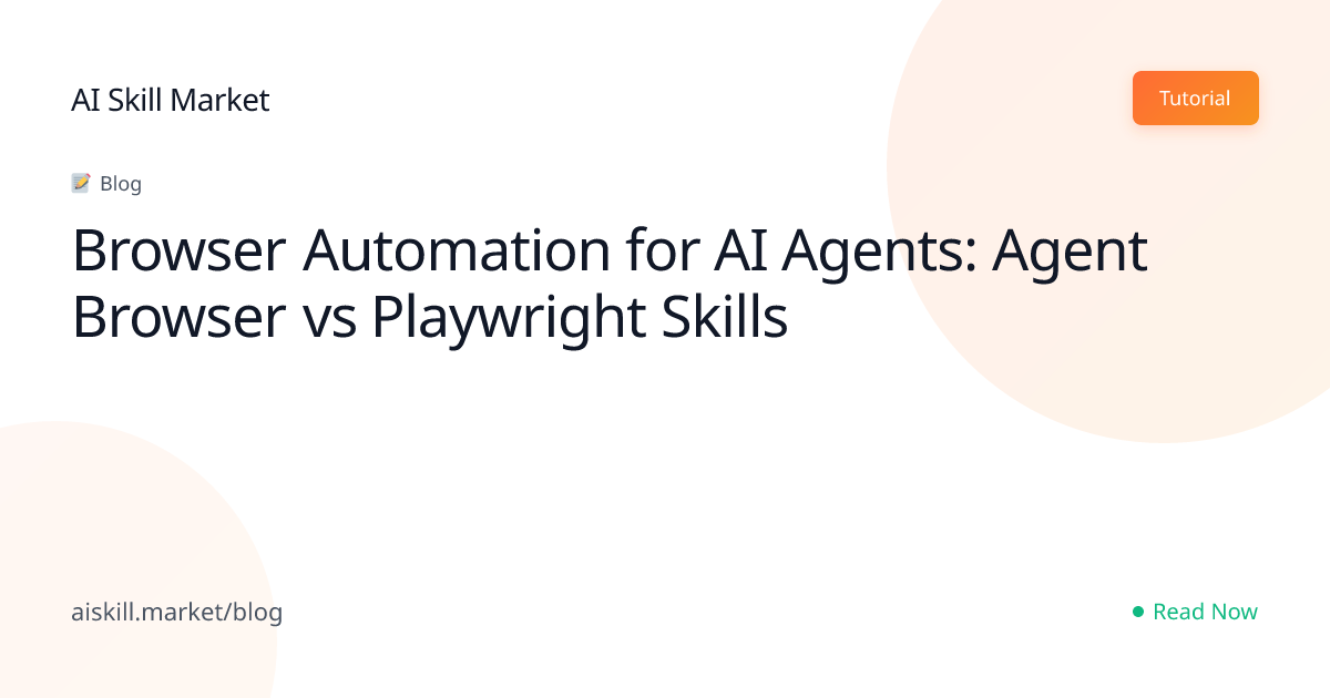 Browser Automation for AI Agents: Agent Browser vs Playwright Skills ...