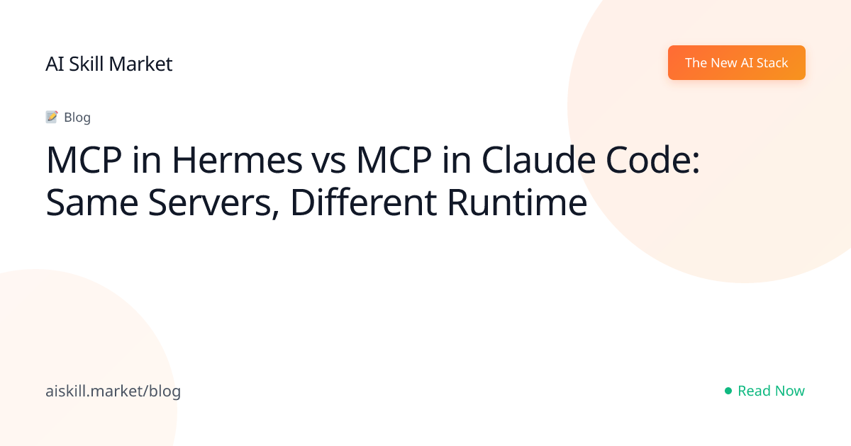 MCP in Hermes vs MCP in Claude Code: Same Servers, Different Runtime ...